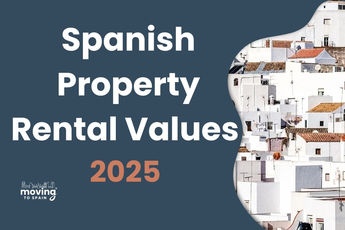 Spanish Property Rental Values >> Our 2025 Guide For Expats - Moving To ...
